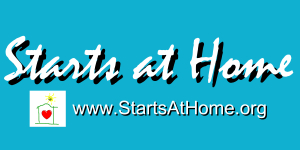 Starts at Home | Encouraging Parents and Loving Children. Train a child ...